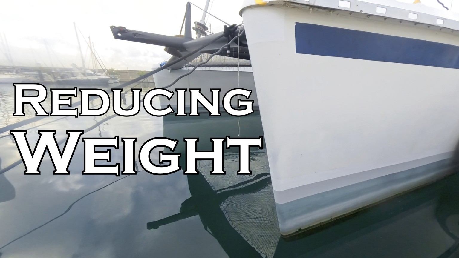 Hull Weight Reduction & Flush Hatch Installation- youngbarnacles